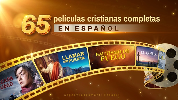 65 películas cristianas completas en español gratis para reflexionar